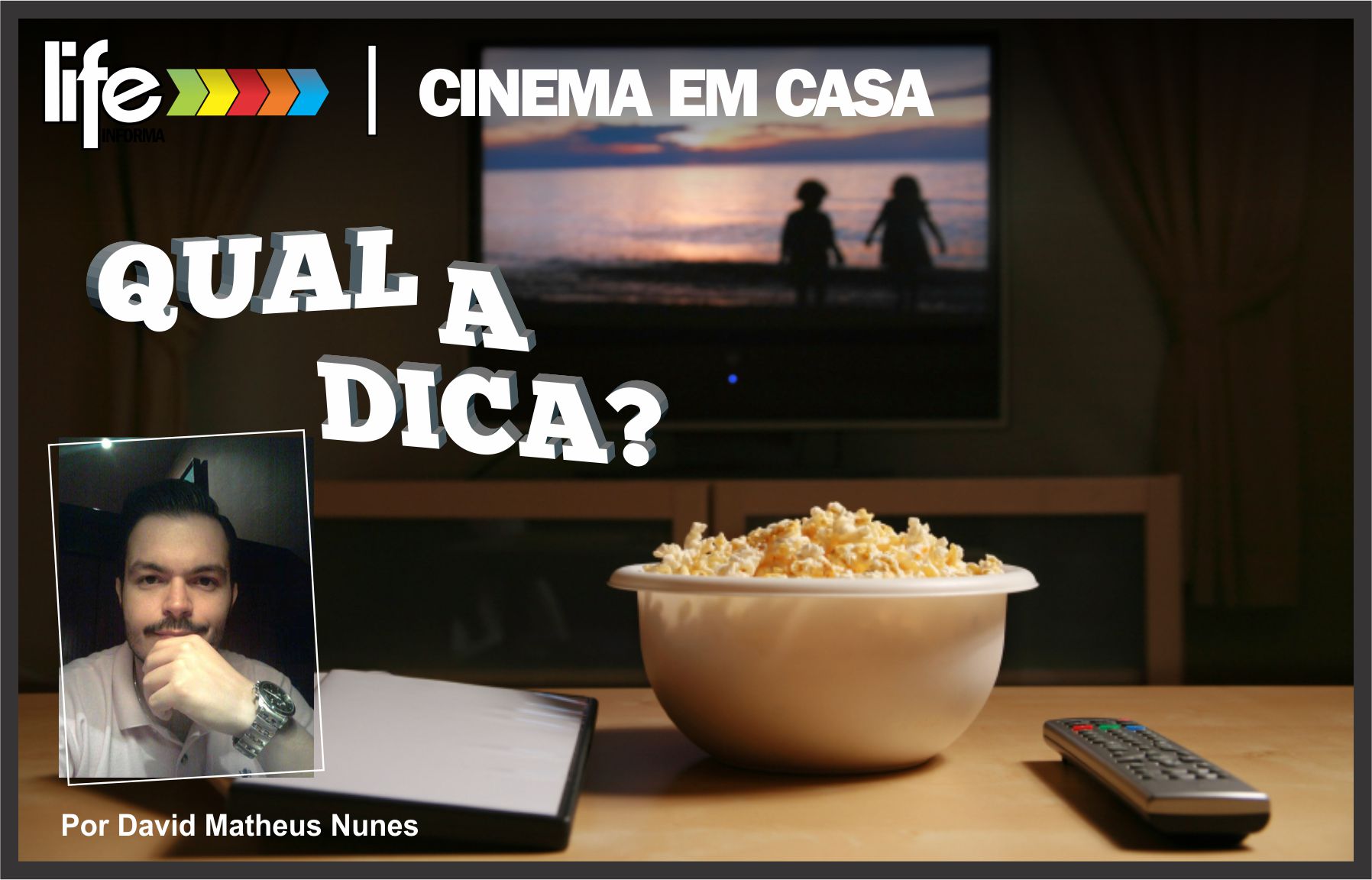 Cinema em Casa: Dicas de filmes e séries para este final de semana